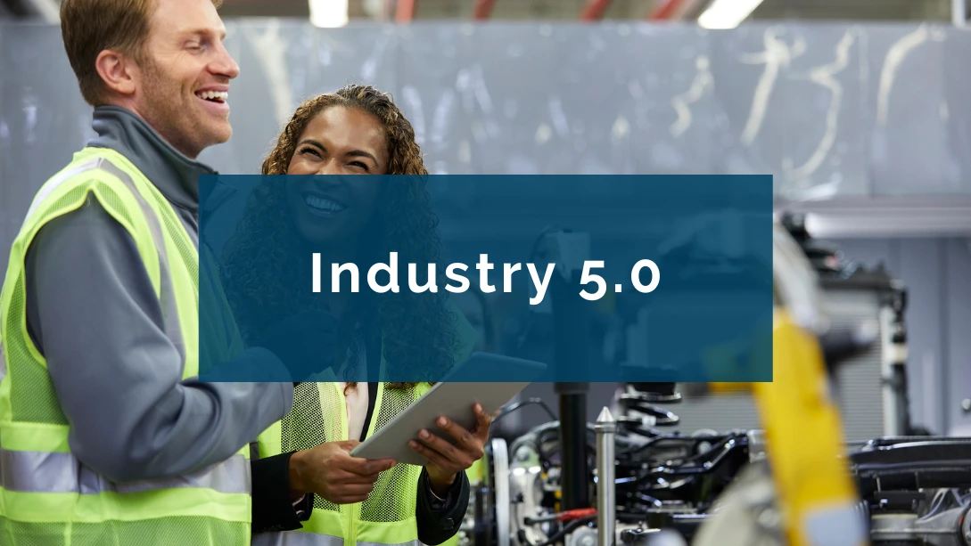 Industry 5.0: Revolutionizing Work by Putting People First